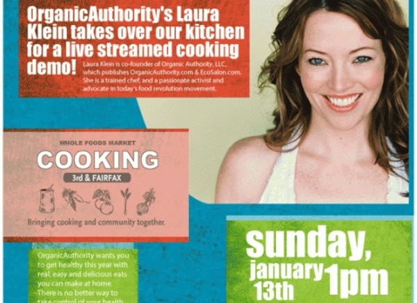 Live UStream Cooking Demo with Laura Klein this Sunday! - Organic Authority